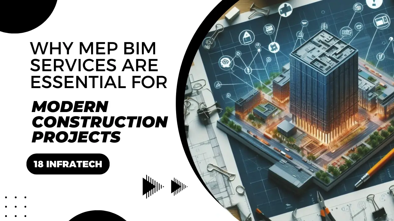Why MEP BIM Services are Essential for Modern Construction Projects